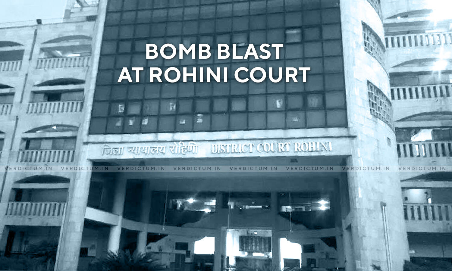 No Progress In Probe By Delhi Police Into Rohini Court Blast